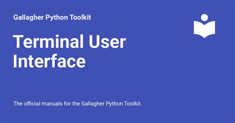 Terminal User Interface Gallagher Python Toolkit
