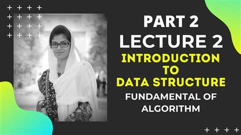 introduction to data structure fundamentals of algorithm lecture 2