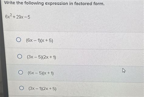 Solved Write the following expression in factored | Chegg.com