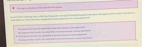 Solved Entropy Is A Measure Of The Disorder Of A Systemin