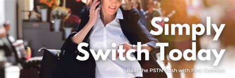 Pink Connect Ltd On Linkedin Pstn Switch Off