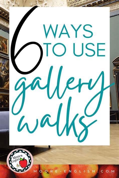 6 Great Ways To Use Gallery Walks In Language Arts