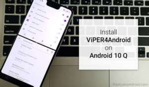 How To Install ViPER Android On Android Android Q Alternate Method