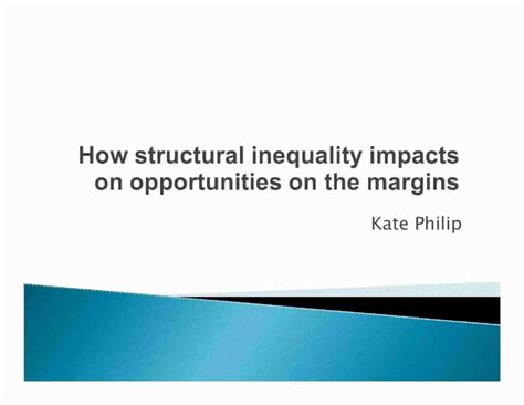 How Structural Inequality Impacts On Opportunities On The Margins Wiego