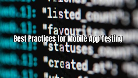 App Development Leicester Best Practices For Mobile App Testing Web Development Php