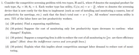 1 Consider The Competitive Screening Problem StudyX