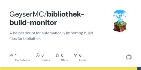 Github Geysermcbibliothek Build Monitor A Helper Script For Automatically Importing Build