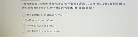 Solved The Radius Of The Path Of An Object Moving In A Chegg