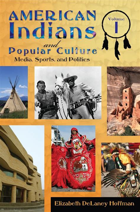 American Indians And Popular Culture [2 Volumes] Elizabeth Delaney
