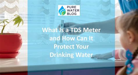 What Is A Tds Meter Water Treatment