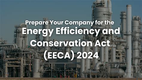 Prepare Your Company For The Energy Efficiency And Conservation Act Eeca 2024 Optimise Malaysia