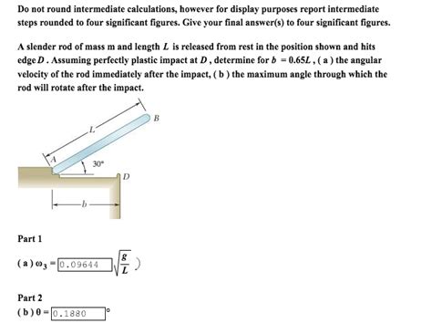 Solved Find The Angular Velocity Of The Rod Immediately