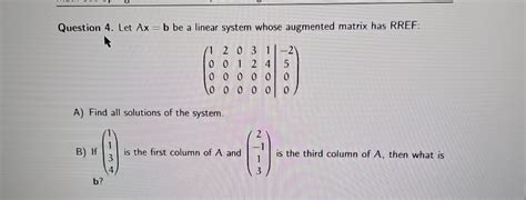 Question 4 ﻿let Axb ﻿be A Linear System Whose