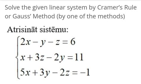 Solved Solve The Given Linear System By Cramer S Rule Or Chegg