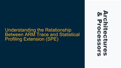 The Relationship Between Arm Trace And Statistical Profiling Extension