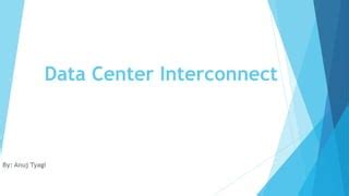 Data Center Interconnect PPTX Computer Networking Computing