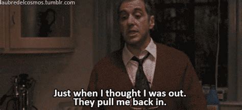 Tekp Tip Ever Feel Like This Famous Quote From The Godfather If You