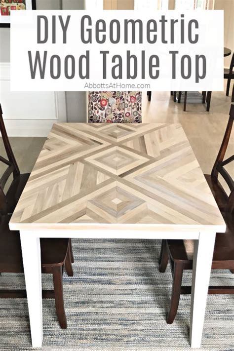 Beautiful Diy Geometric Wood Table Top Design Steps And Video Abbotts At Home
