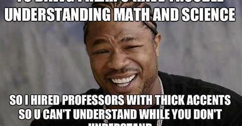 probably the most truthful thing ever posted on my university s meme