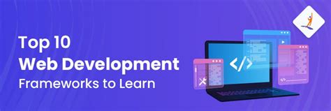 10 Best Web Development Frameworks To Learn In 2025