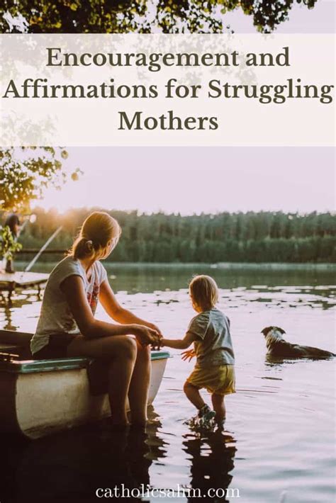 Encouragement And Affirmations For Struggling Mothers Catholic Stay
