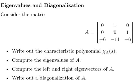 Solved Eigenvalues And Diagonalization Consider The Matrix A 11 6 Write Out The