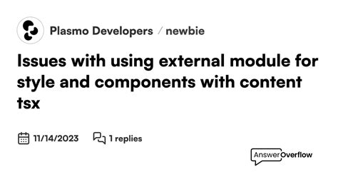 Issues With Using External Module For Style And Components With Content