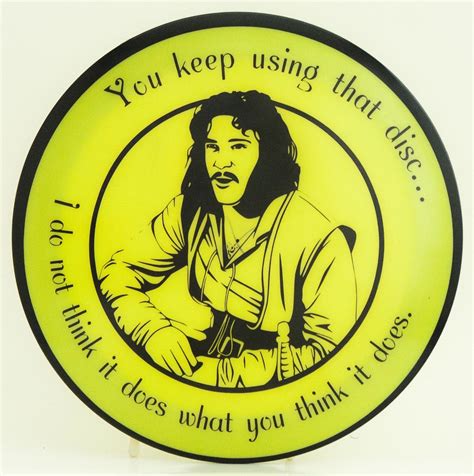 Hello My Name Is Inigo Montoya You Killed My Father Prepare To Die