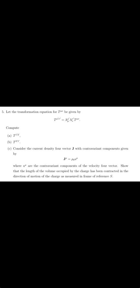 5 Let The Transformation Equation For Tμν Be Given