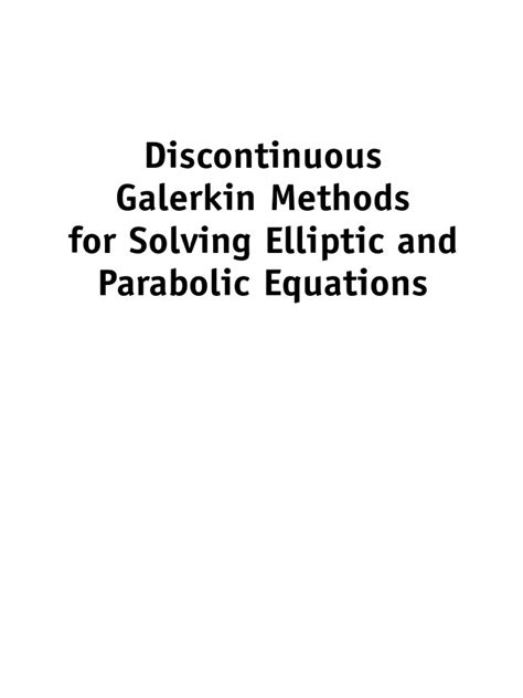 Discontinuous Galerkin Methods For Solving Elliptic And Parabolic