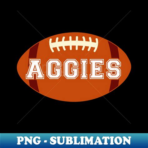 Aggies Football Exclusive Sublimation Digital File Stunn Inspire