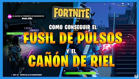 Fortnite T fusil de pulsos y cañón de riel Cómo conseguirlos