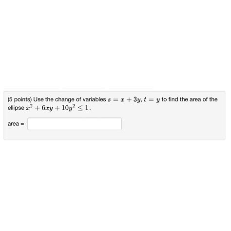 Solved Points Use The Change Of Variables S X Y T Y Chegg