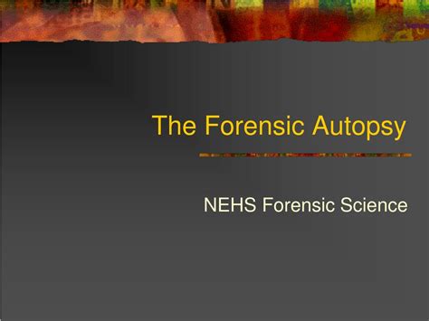 Ppt The Forensic Autopsy Powerpoint Presentation Free Download Id4420560