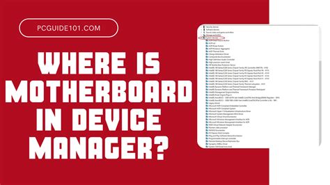 Where Is Motherboard In Device Manager PC Guide 101