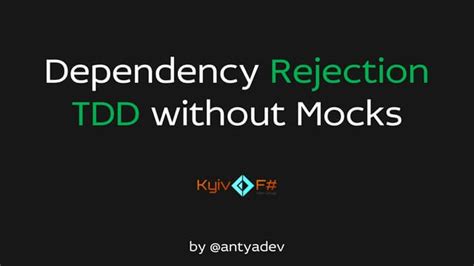 Dependency Rejection And Tdd Without Mocks Pdf