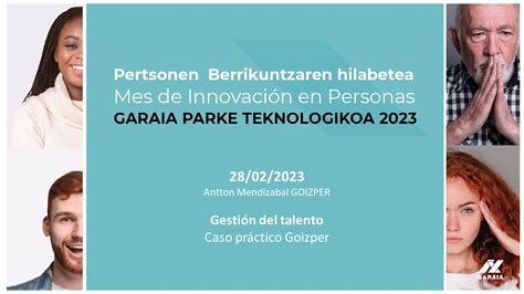 Gestión Del Talento Caso Práctico Goizper Garaia Parque Tecnológico