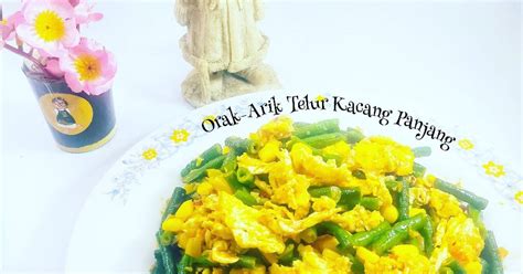 Resep Orak Arik Telur Kacang Panjang Oleh Chiensyn Kuliner Cookpad