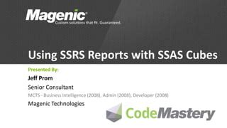 Using Ssrs Reports With Ssas Cubes Pptx