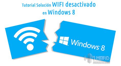 Tutorial Solución WIFI desconectado en Windows 8 Fácil y Rápido