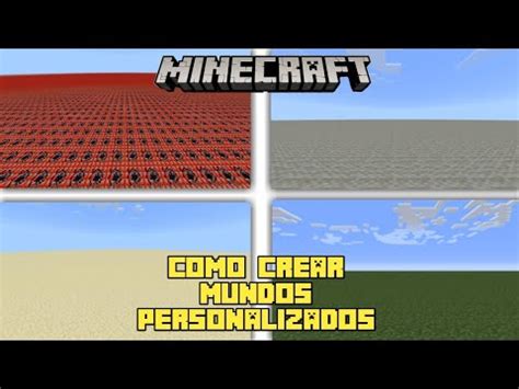COMO CREAR MUNDOS PERSONALIZADOS MINECRAFT BEDROCK EDITION YouTube