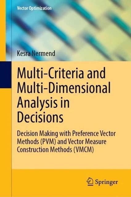 Multi Criteria And Multi Dimensional Analysis In Decisions Decision