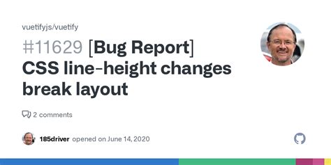Bug Report Css Line Height Changes Break Layout Issue
