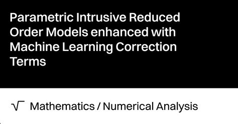 Parametric Intrusive Reduced Order Models Enhanced With Machine
