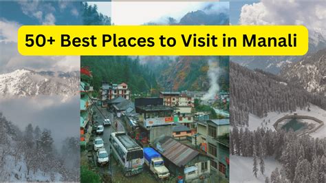 2025 Manali Travel Guide 50 Amazing Places To See And Explore