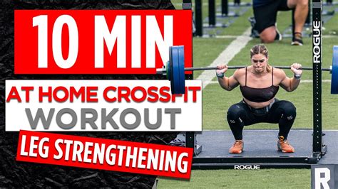 10 Minute Leg Strengthening At Home Crossfit Workout No Equipment