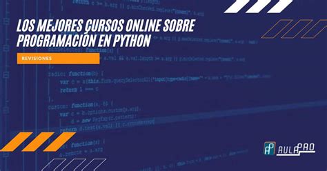 De Los Mejores Cursos Virtuales Sobre Python Aulapro