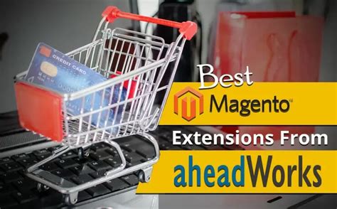 best magento extensions from aheadworks digital marketing blog smartsites