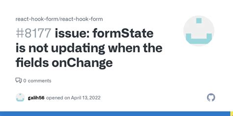 Issue FormState Is Not Updating When The Fields OnChange Issue 8177