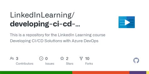Github Linkedinlearning Developing Ci Cd Solutions With Azure Devops